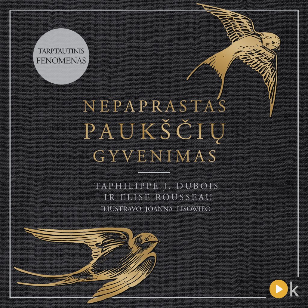 NEPAPRASTAS PAUKŠČIŲ GYVENIMAS - Klausykla.lt